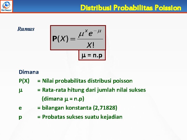 2 DISTRIBUSI PROBABILITAS OUT LINE Pengertian Distribusi Probabilitas