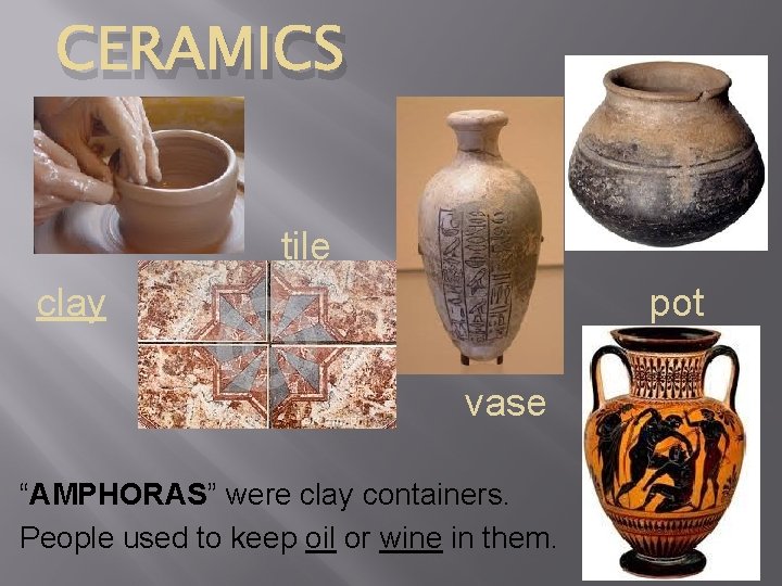 RECYCLING IN ANCIENT GREECE When do we recycle