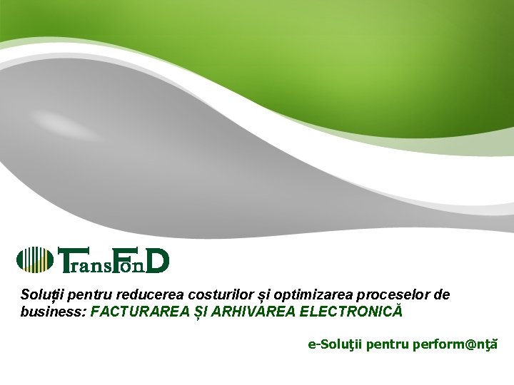 Soluii pentru reducerea costurilor i optimizarea proceselor de