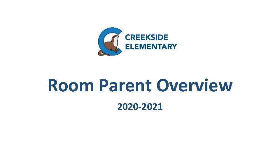 Room Parent Overview 2020 2021 What is a