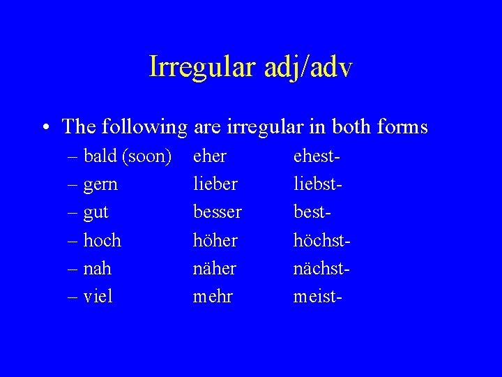Comparison of adjectives and adverbs Comparative vs superlative