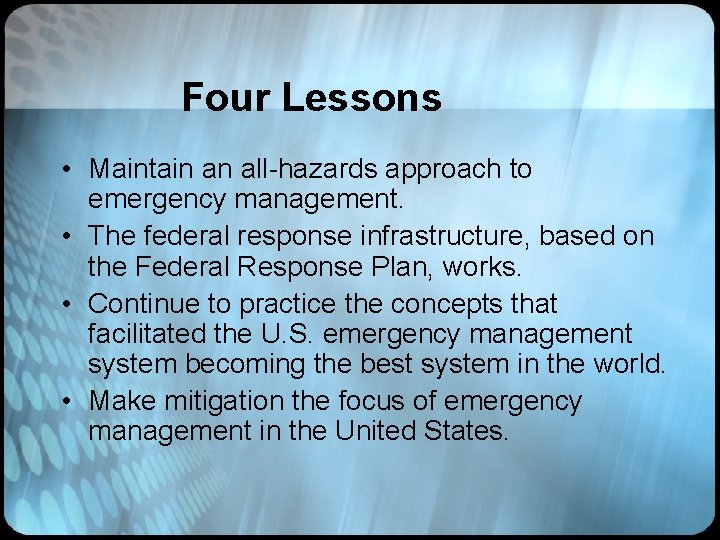 THE FUTURE OF EMERGENCY MANAGEMENT George Haddow The