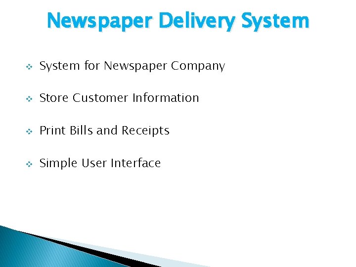 Management and Organisational Behaviour Newspaper Delivery System Project