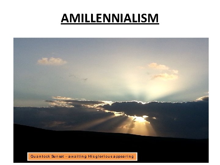 AMILLENNIALISM Features of the amillennial view a Replacement