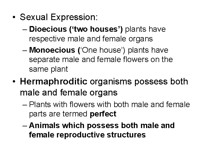 Lecture 11 Reproduction and Life Histories An organisms