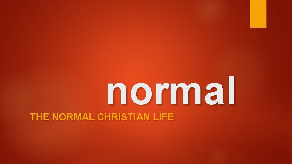 normal THE NORMAL CHRISTIAN LIFE Tertullian nd 2