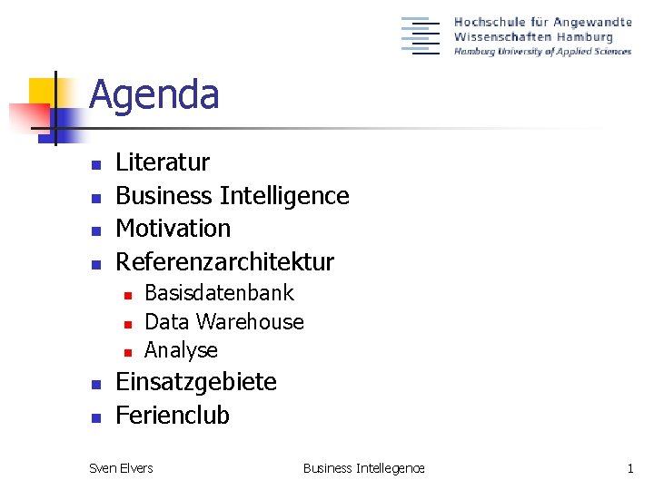 Business Intelligence Data Warehouse Analyse Sven Elvers EMail