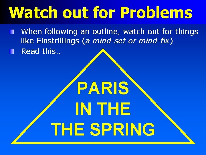 Today problem solving Problem Solving Problems have always
