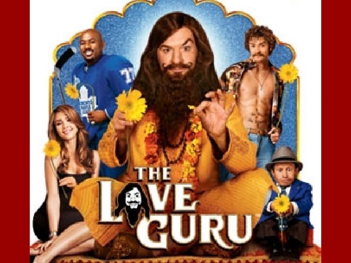 The Love Guru What is a Guru What