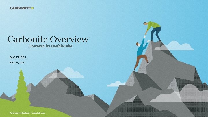 Carbonite Overview Powered by Double Take Andy Ebbs