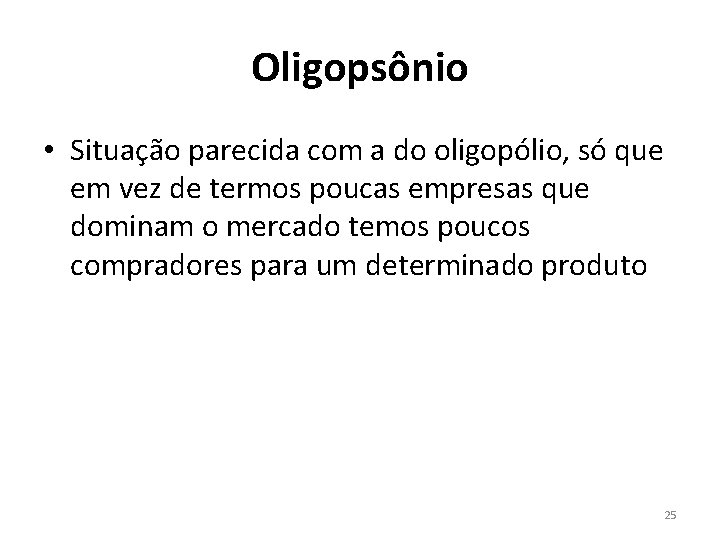 Microeconomia Unidade 4 Estruturas de mercado Prof Diego