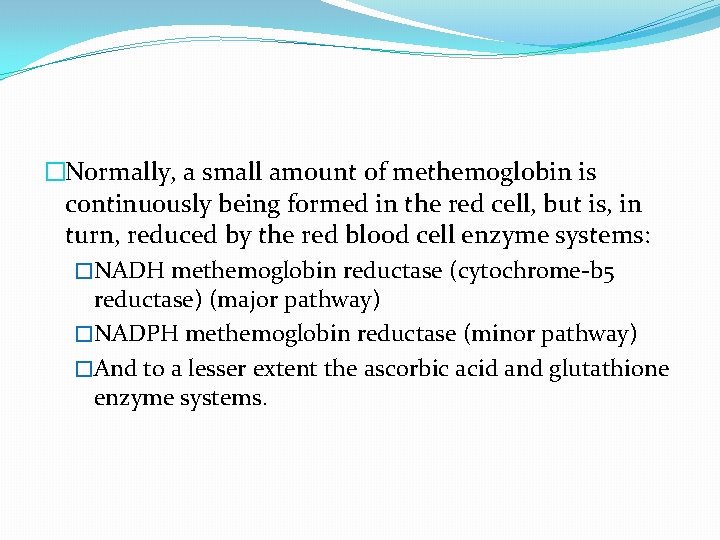 QUANTITATION OF METHEMOGLOBIN methemoglobin Hi is a form