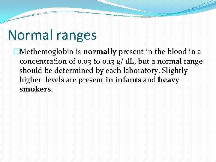 QUANTITATION OF METHEMOGLOBIN methemoglobin Hi is a form
