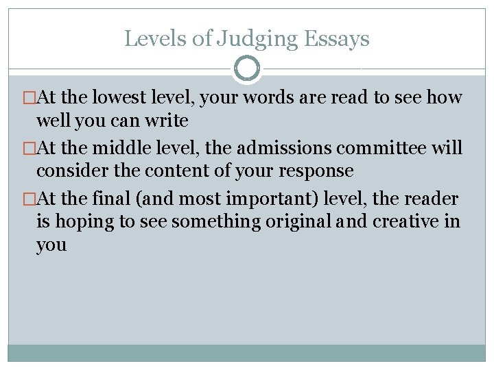 College Readiness HOW TO SUCCESSFULLY WRITE COLLEGE ADMISSIONS