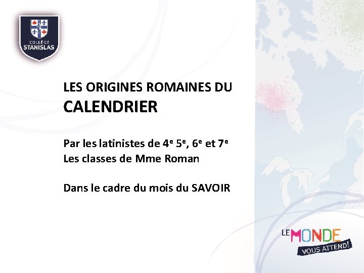 LES ORIGINES ROMAINES DU CALENDRIER Par les latinistes