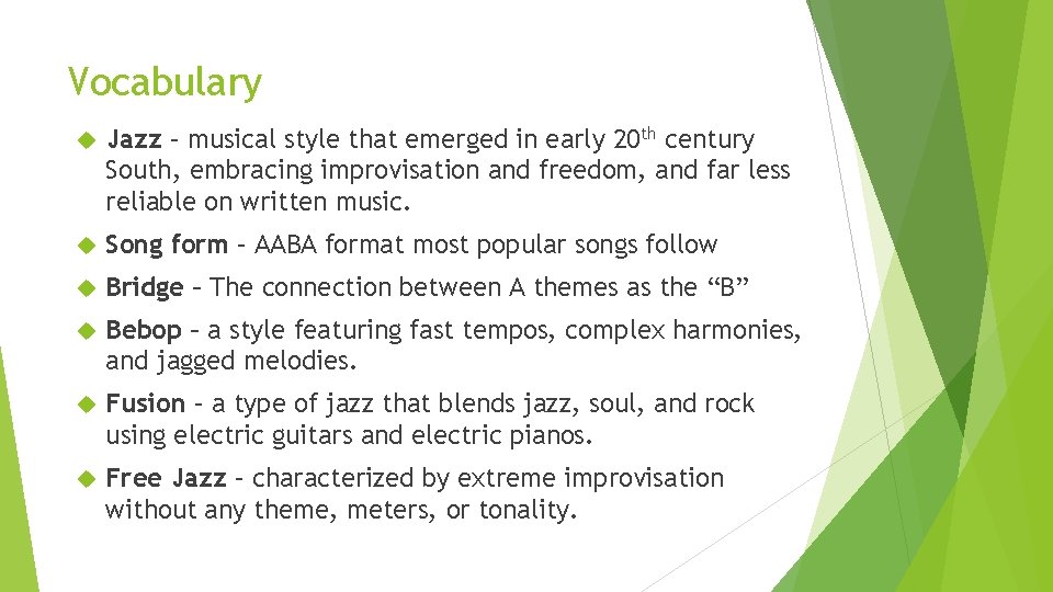 Jazz Up to and after 1945 Vocabulary Jazz