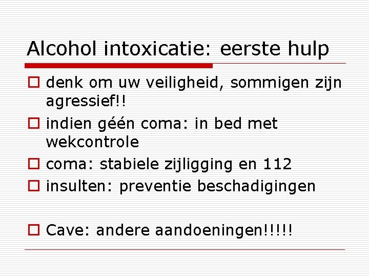 EERSTE HULP BIJ DRUGS Jan Broers Docent E