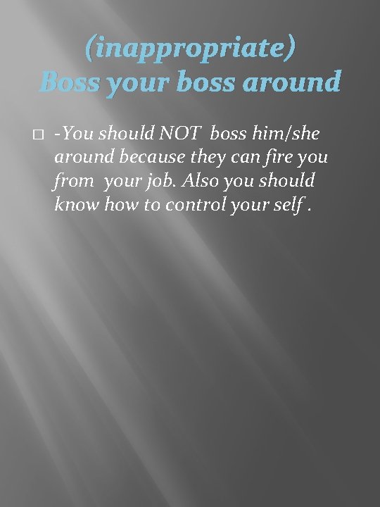 Appropriate vs Inappropriate Workplace Behaviors By Jaylan Mc