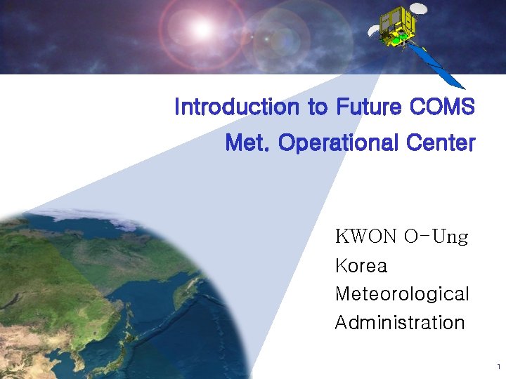 Introduction to Future COMS Met Operational Center KWON