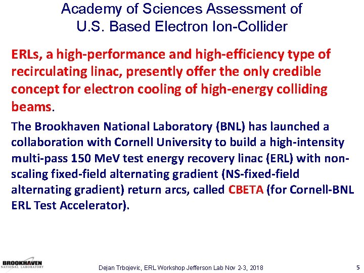 Why is the CBETA Important for the Electron