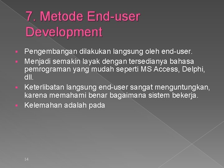 Pengembangan Sistem Informasi 1 Pendahuluan Pengembangan sistem informasi