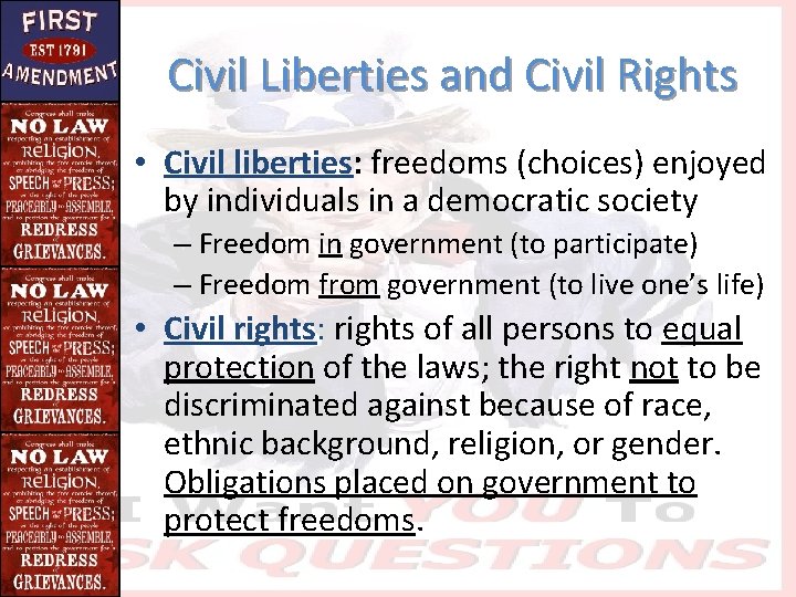 Civil Liberties Objectives 1 Explain why the courts