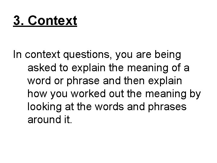 Higher Close Reading Brief overview of question types