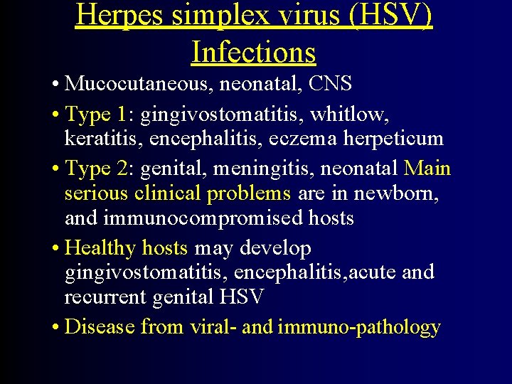 Common Features of Herpesviruses Morphology Basic mode of