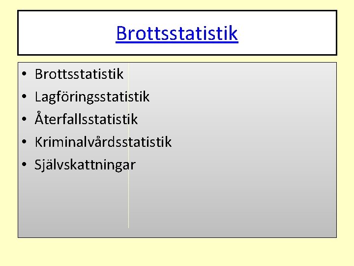 Att frst brottsstatistik eller hur du ljuger med