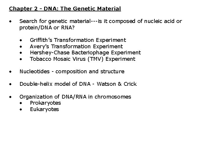 Chapter 2 DNA The Genetic Material Search for