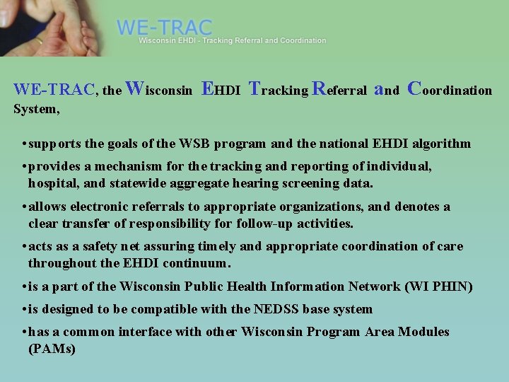The Wisconsin EHDI Tracking Referral and Coordination System