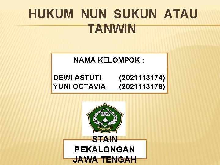 HUKUM NUN SUKUN ATAU TANWIN NAMA KELOMPOK DEWI
