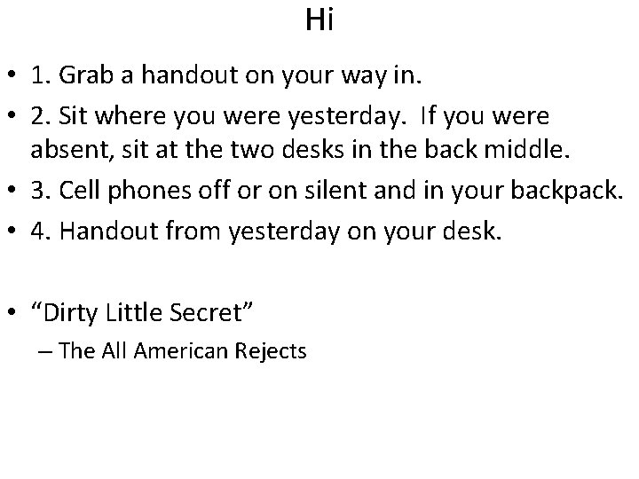 Hi 1 Grab a handout on your way