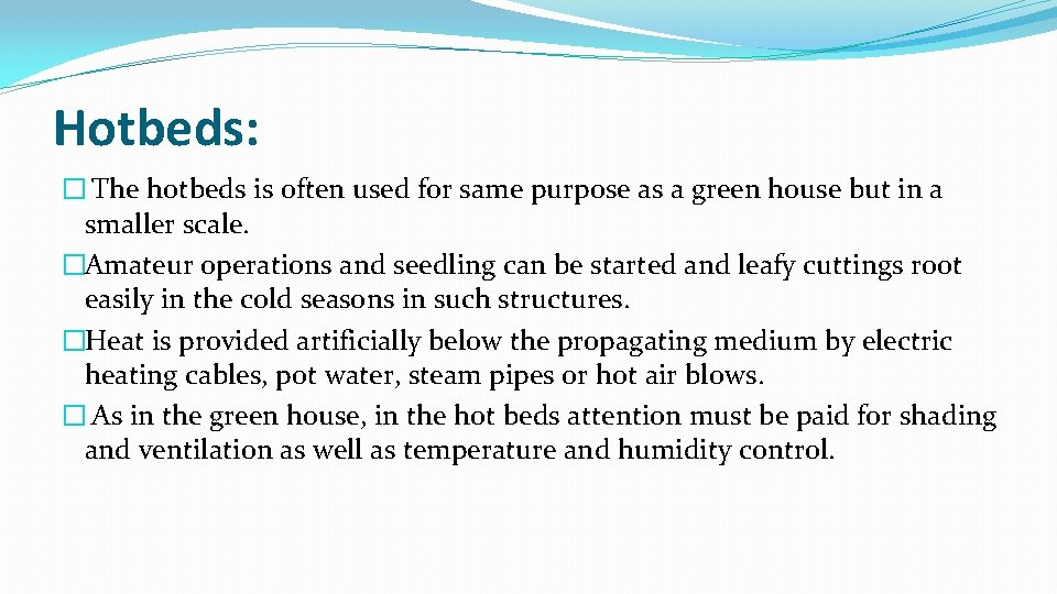 Plant growing structures Nursery structures and growing environments