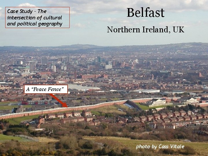 Case Study The intersection of cultural and political