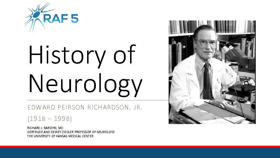 History of Neurology EDWARD PEIRSON RICHARDSON JR 1918
