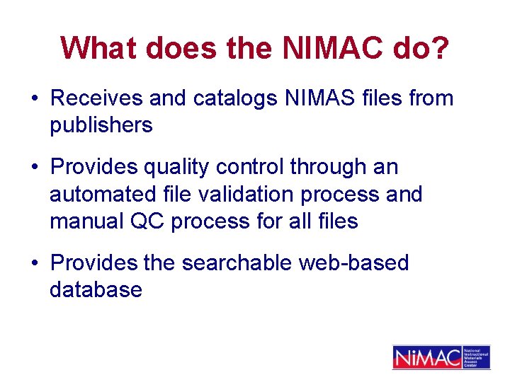 Getting Started NIMAC Basics for AUs November 2008