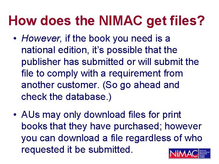 Getting Started NIMAC Basics for AUs November 2008