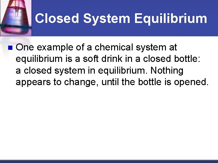 Equilibrium Systems Chapter 15 Equilibrium in Chemical Systems