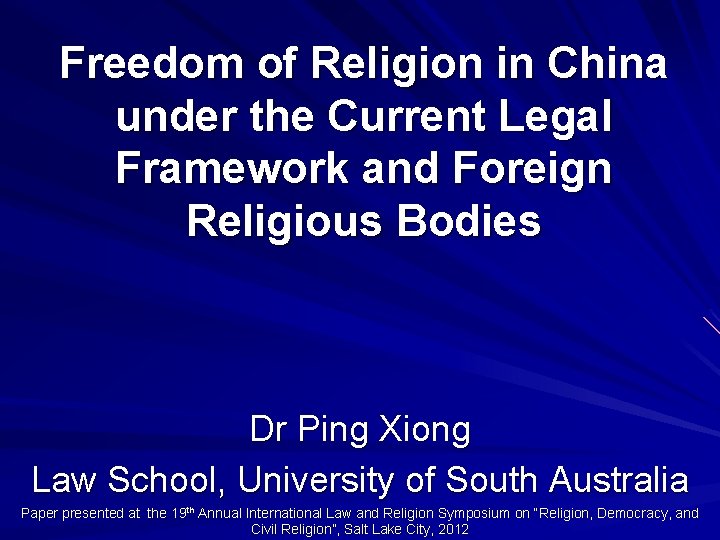 Freedom of Religion in China under the Current