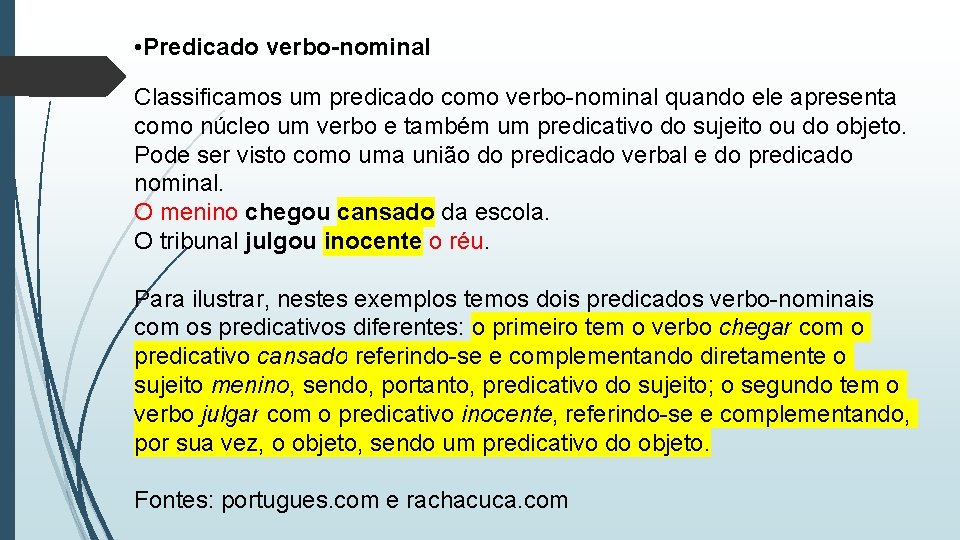 Tipos de predicados Transitividade verbal 7 ano O