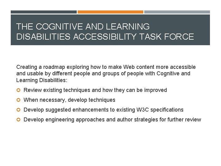 THE COGNITIVE AND LEARNING DISABILITIES ACCESSIBILITY TASK FORCE