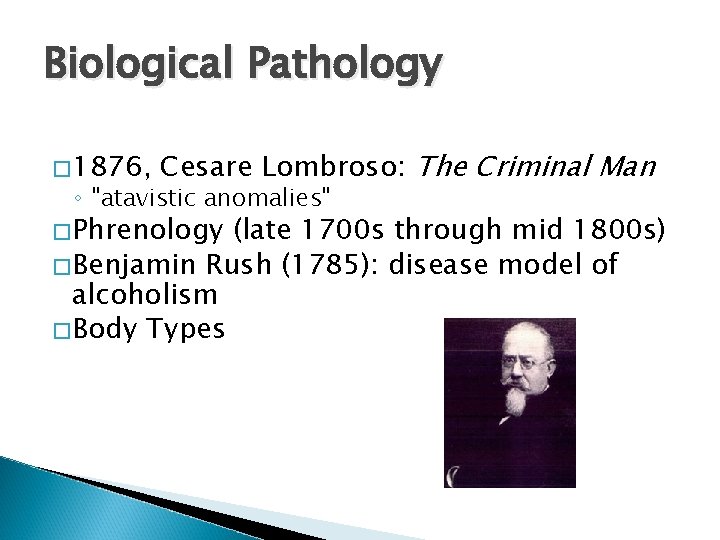 Biological Psychological Theories Deviance as Pathology Biological ...