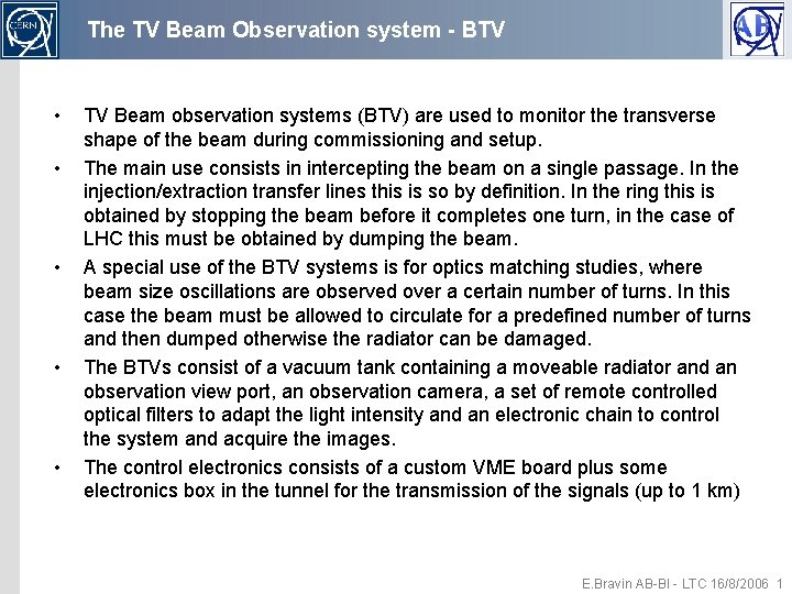 The TV Beam Observation system BTV TV Beam