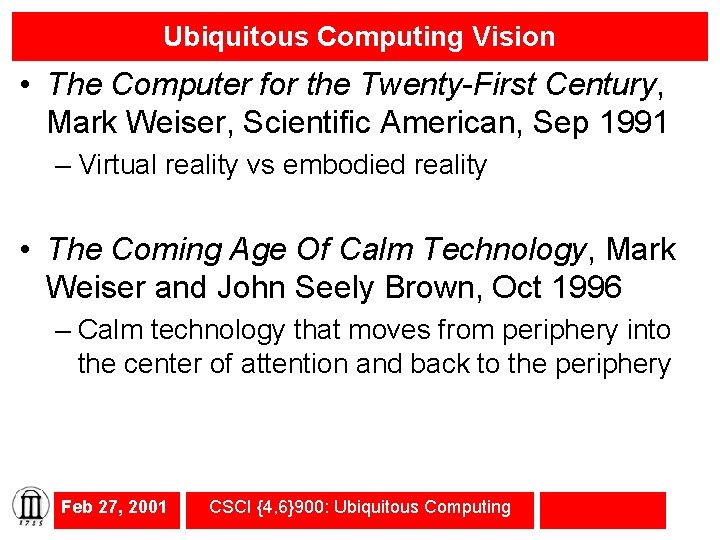 Announcements Feb 27 2001 CSCI 4 6900 Ubiquitous