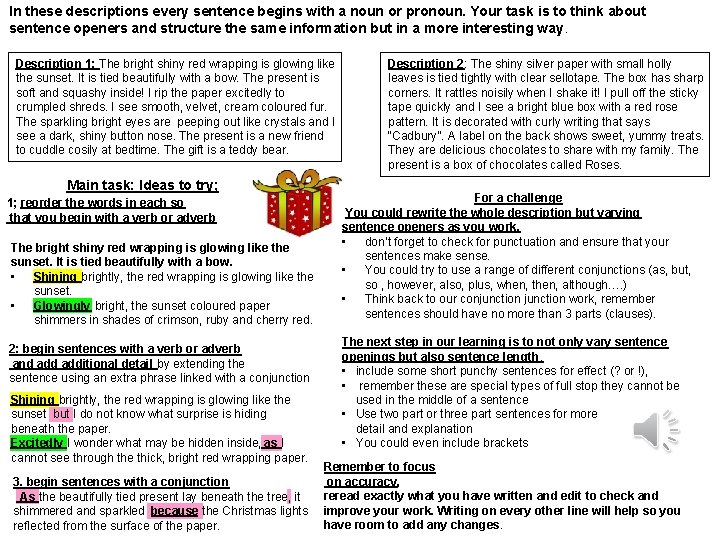 In these descriptions every sentence begins with a