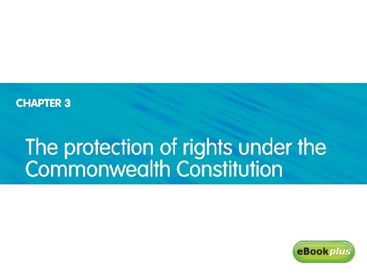 KEY KNOWLEDGE Chapter 3 The protection of rights