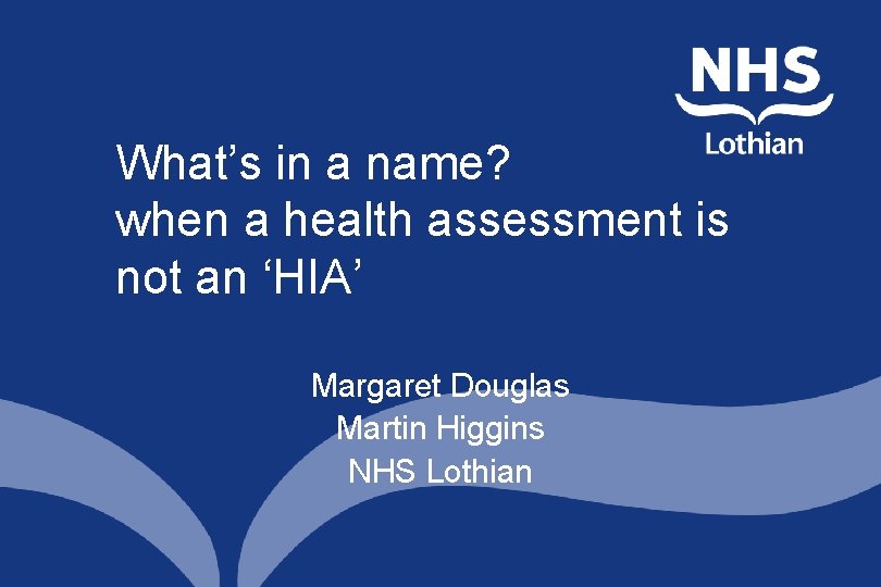 Whats in a name when a health assessment