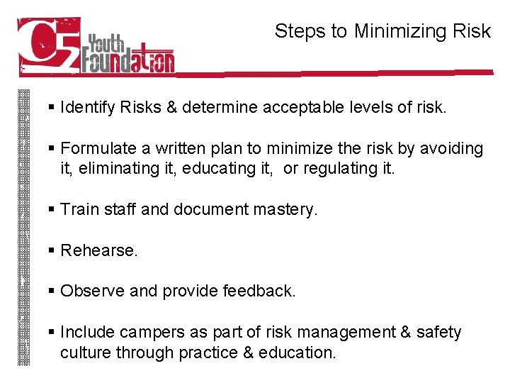 You cannot manage risk by eliminating it Especially