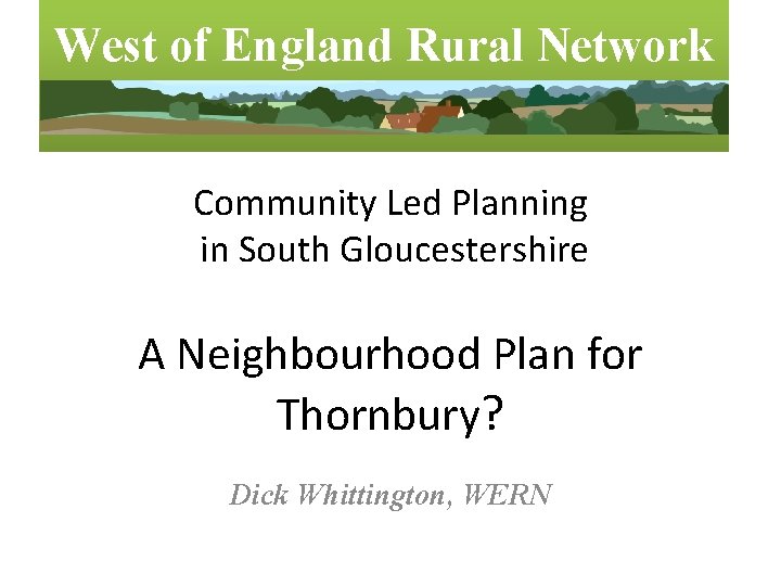 West of England Rural Network Community Led Planning